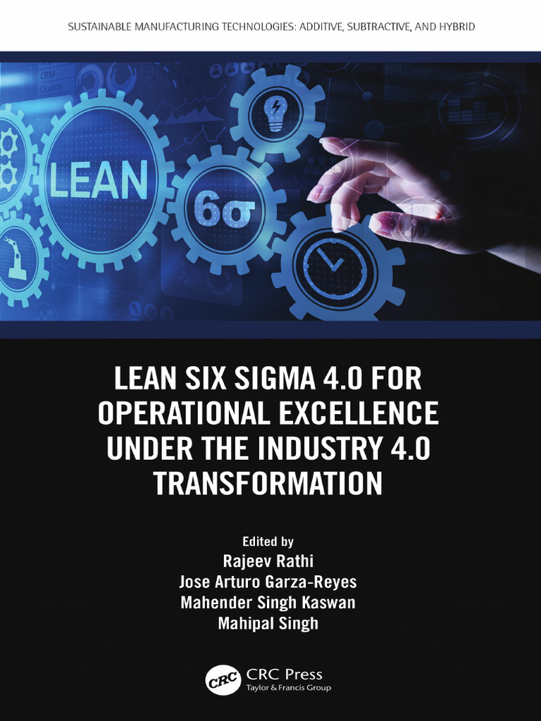 Lean Six Sigma 4.0 For Operational Excellence Under The Industry 4.0 Transformation (Rajeev ...