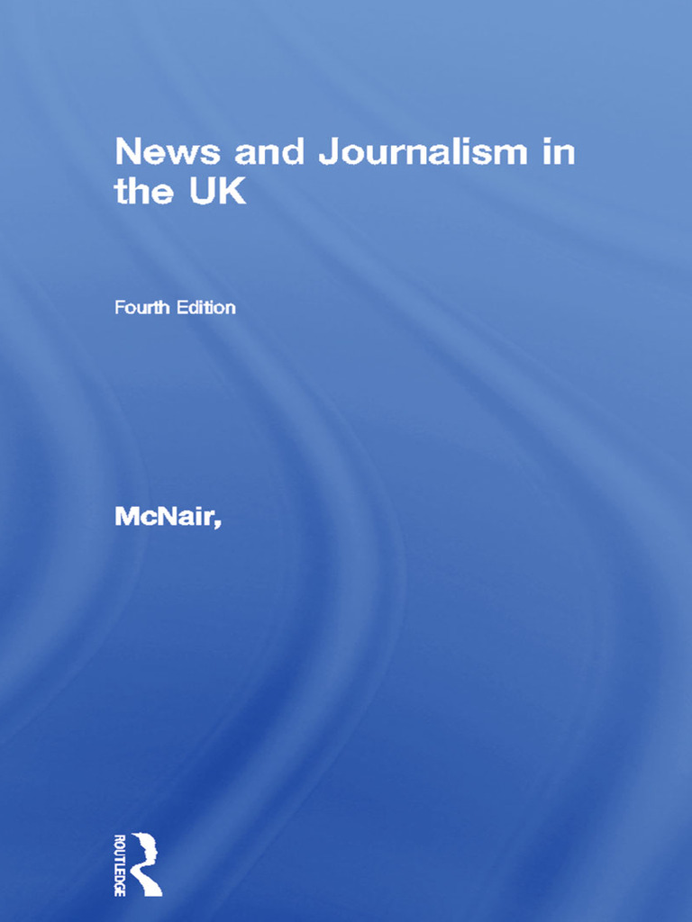 UK News and Journalism Overview | PDF | Bbc | News