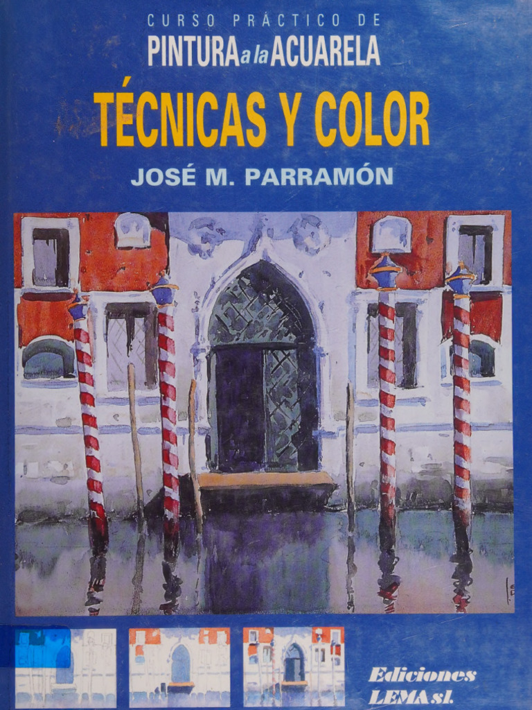 Curso Práctico de Pintura A La Acuarela - Técnicas y Color - José María ...
