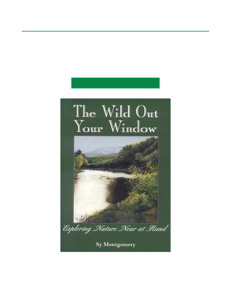 Must Read The Wild Out Your Window Official Download | PDF