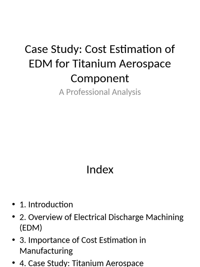 EDM Cost Estimation Case Study | PDF | Economies