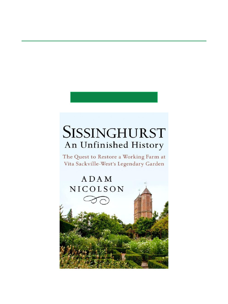 Sissinghurst: Restoring a Historic Farm | PDF