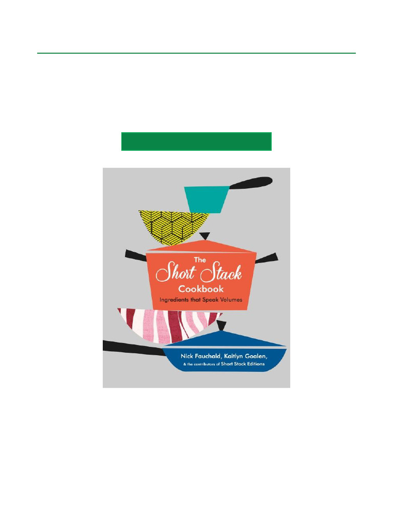 Hot Now The Short Stack Cookbook Ingredients That Speak Volumes ...