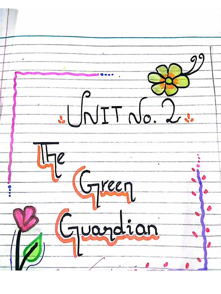 Class VII. Subject English Unit No 2 The Green Guardian | PDF