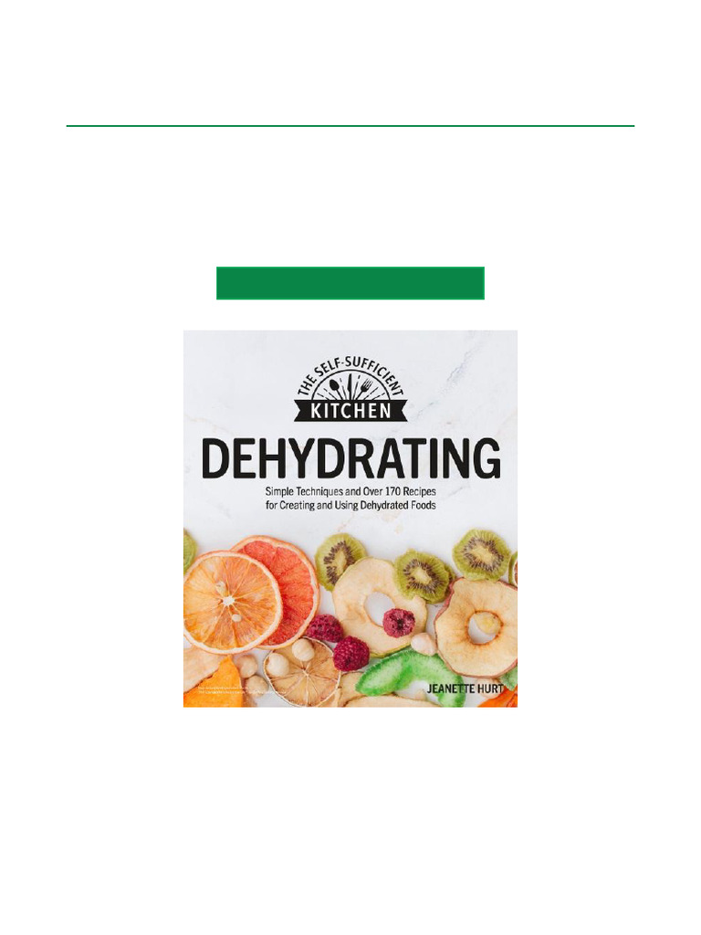 Secure Copy Dehydrating Simple Techniques and Over 170 Recipes For ...