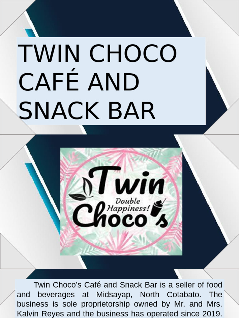 Twin Choco Cafe and Snack Bar | PDF