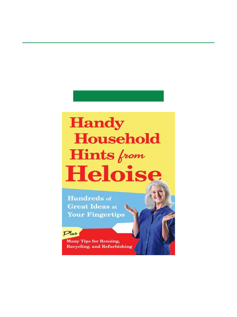 Grab Now Handy Household Hints from Heloise Hundreds of Great Ideas at Your Fingertips ...