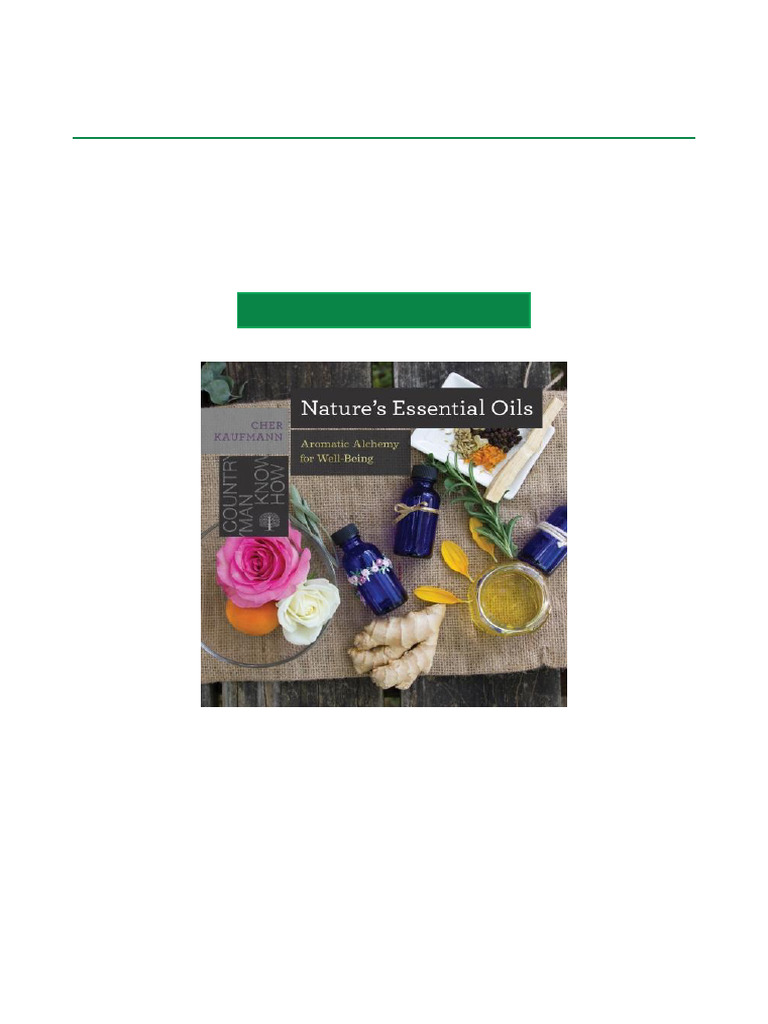 Top Ranking Nature's Essential Oils Aromatic Alchemy For Well Being ...