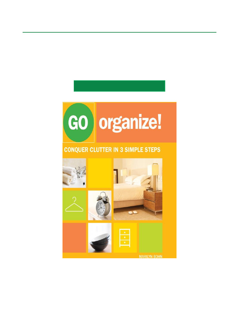Best Selling Go Organize Conquer Clutter in 3 Simple Steps PDF | PDF