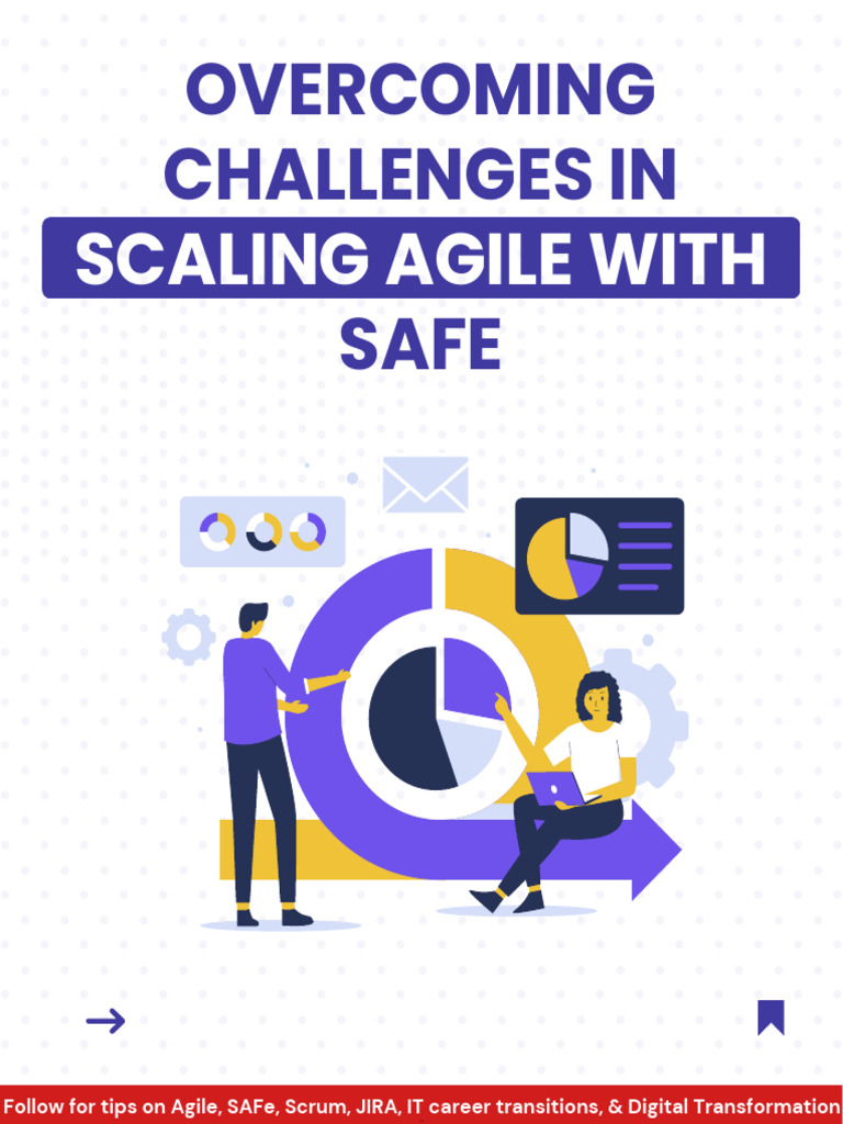 Overcoming Challenges In Scaling Agile With Safe Pdf Agile Software