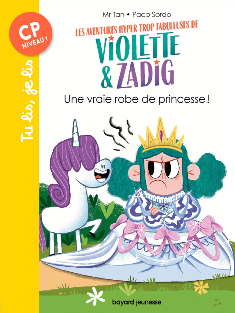 Les Aventures Hyper Trop Fabuleuses de Violette Et Zadig, Tome 01 ...