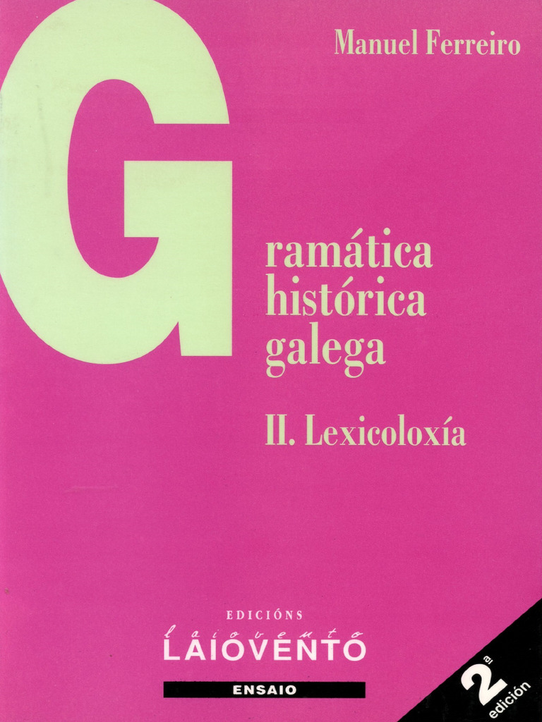 Ferreiro Manuel 2001 Gramatica Historica Galega II Lexicoloxia | PDF