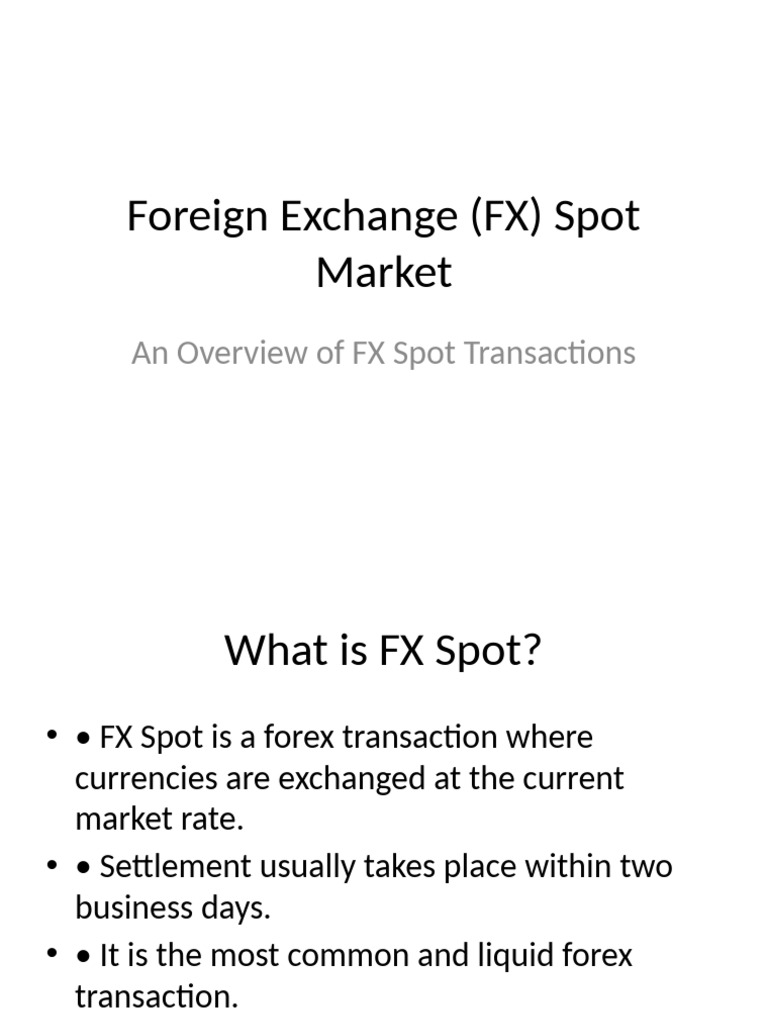 FX Spot Market Overview and Insights | PDF | Foreign Exchange Market ...