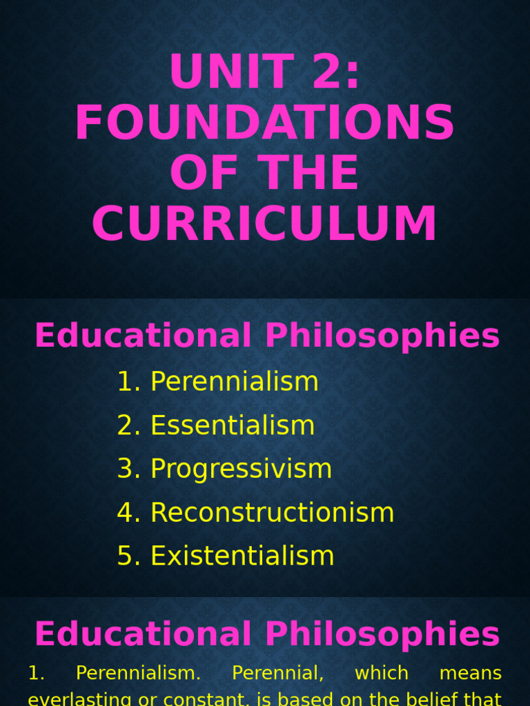 Unit 2 Philosophical Foundations of The Curriculum - 1 | PDF ...