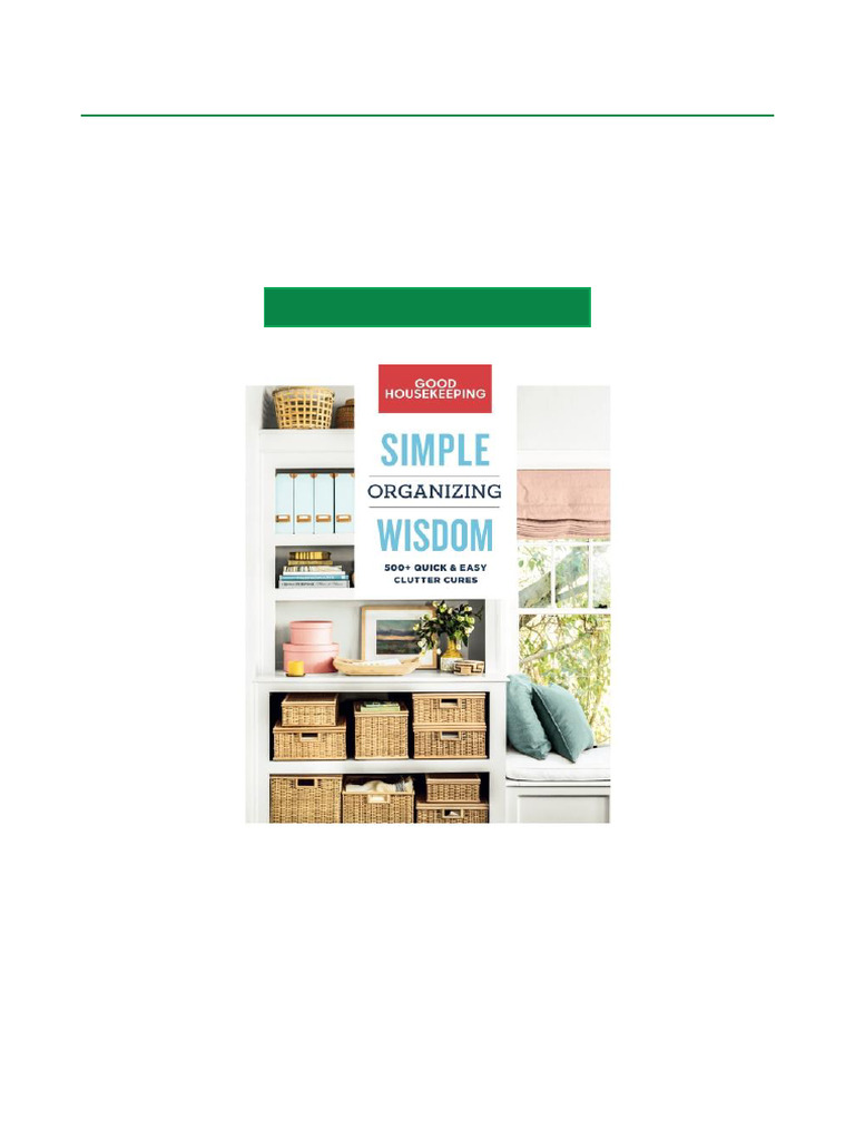Browse Simple Organizing Wisdom 500 Quick & Easy Clutter Cures Full Version Download | PDF