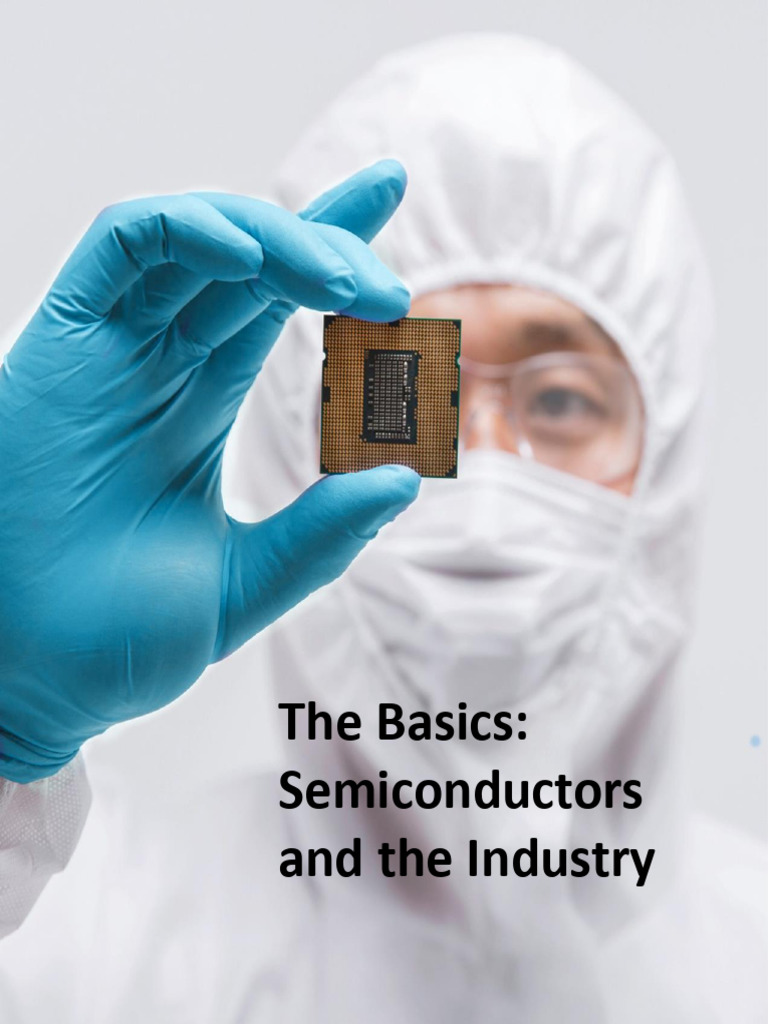 The Basics Semiconductors and The Industry 1731344240 | PDF | Semiconductor Device Fabrication ...