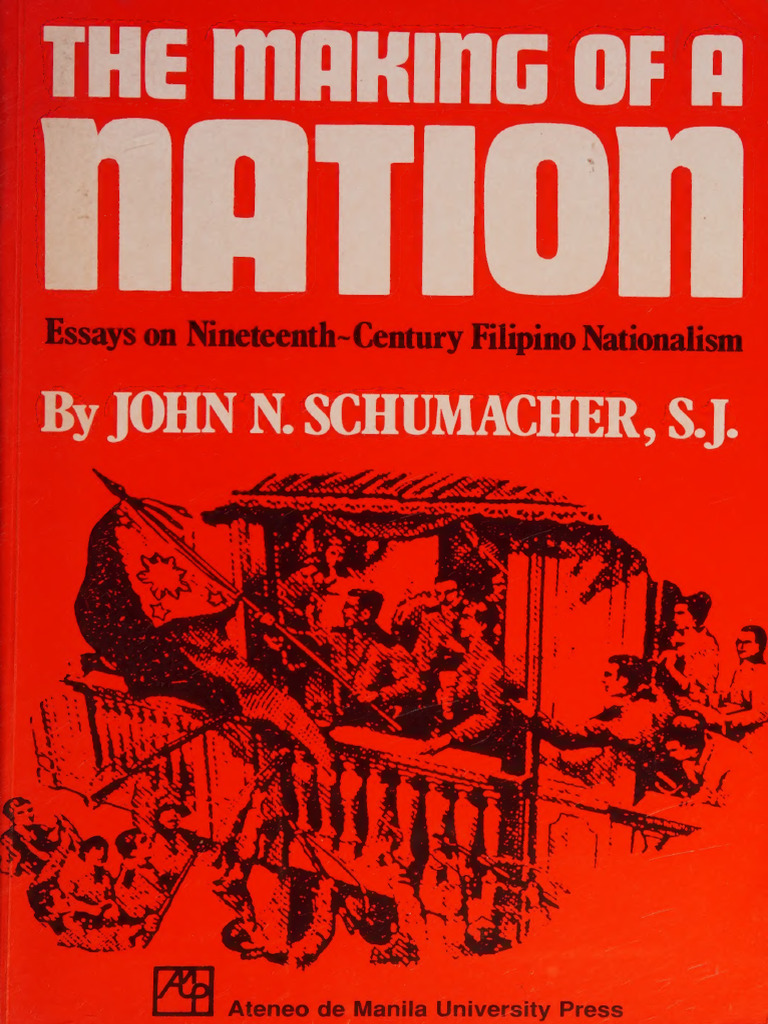 The Making of A Nation Essays On Nineteenth Century JOHN N SCHUMACHER ...