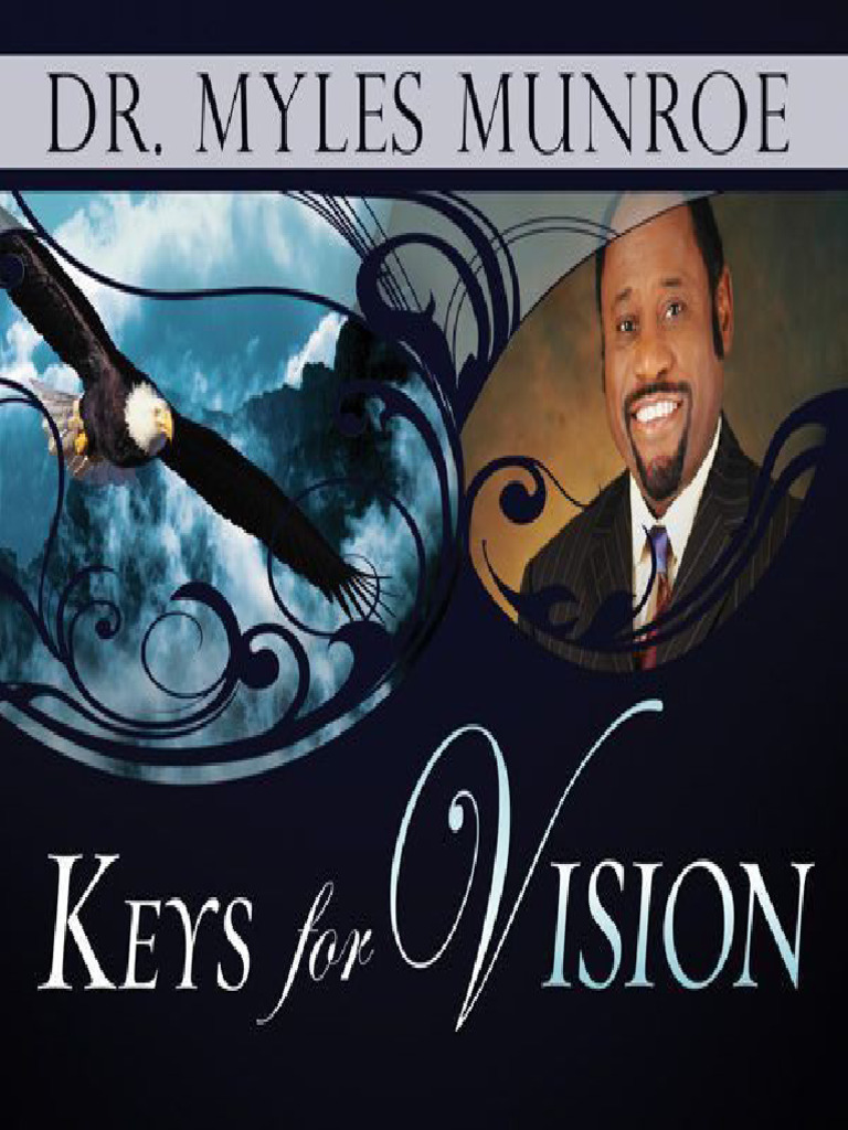 Keys For Vision (Keys For... ) (Myles Munroe (Munroe, Myles) ) | PDF ...
