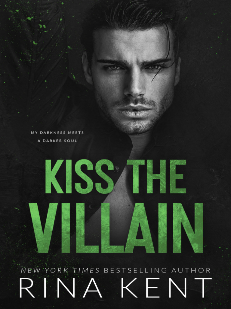 Kiss The Villain by Rina Kent-1-1 | PDF