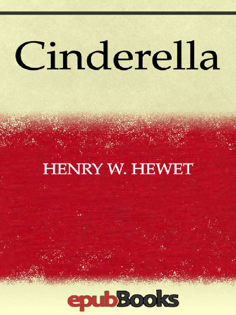 Cinderella - Henry W Hewet | PDF | Cinderella