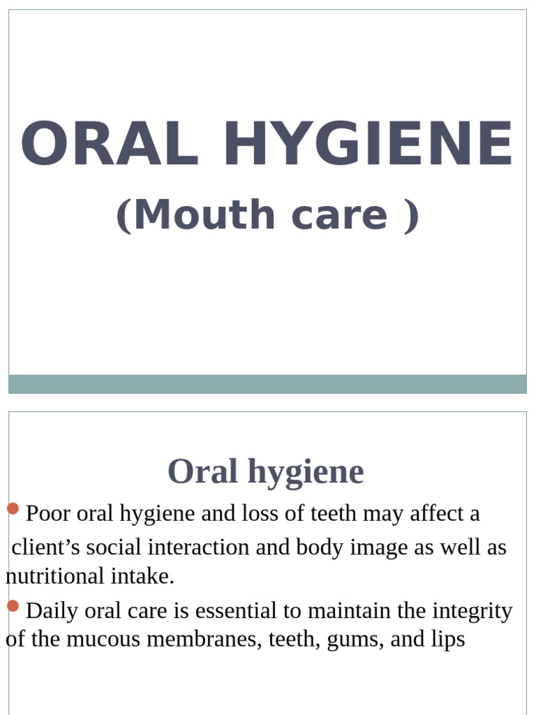Mouth Care (Oral Hygiene) | PDF | Oral Hygiene | Medical Specialties