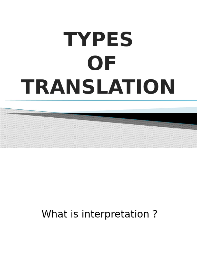 1 Types of Translation | PDF | Language Interpretation | Communication