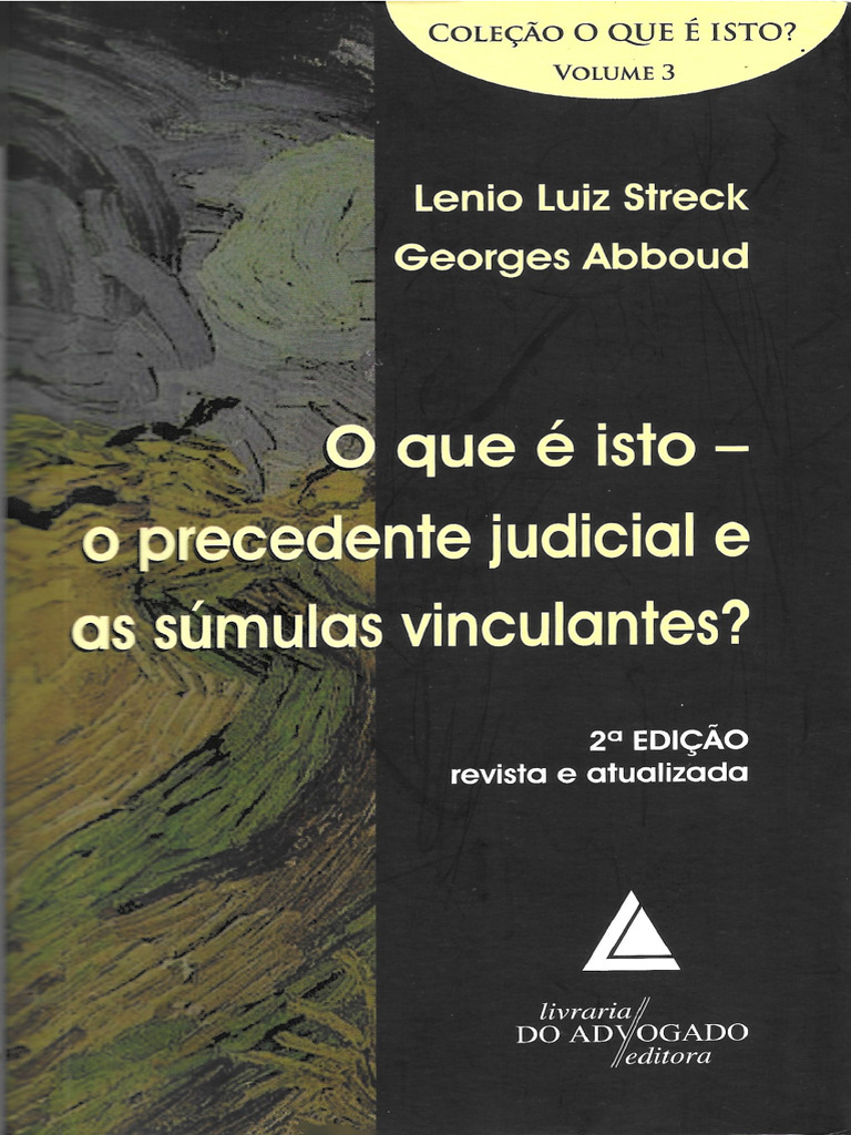 (Cap. 1-3) O Que É Isto - o Precedente Judicial e As Súmulas ...