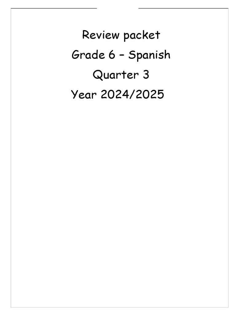 Grade 6 Spanish Review Packet Q3 2024 | PDF | Syntax | Languages