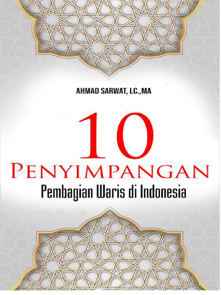 10 Penyimpangan Pembagian Waris Di Indonesia (Ahmad Sarwat, Lc., MA.) (Z-lib.org) | PDF