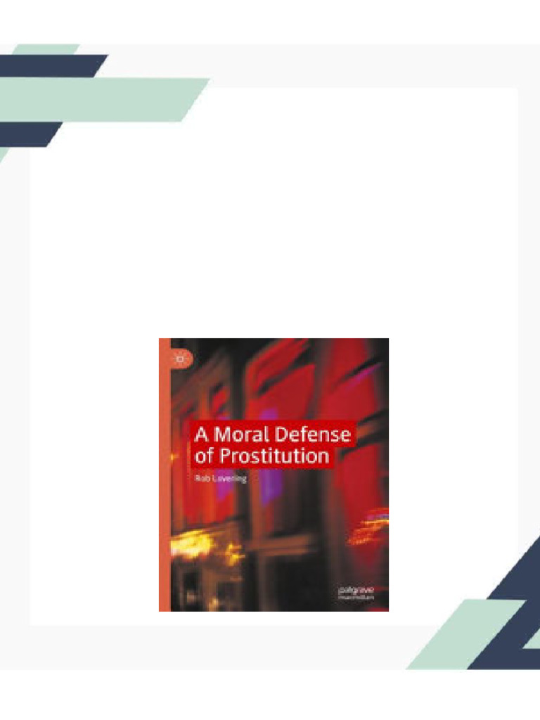 A Moral Defense of Prostitution 1st Edition Rob Loveringinstant ...
