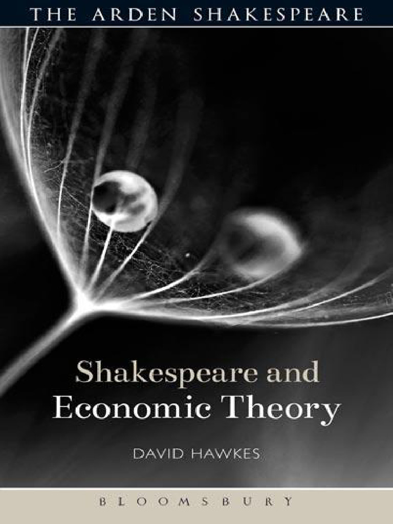 Shakespeare and Economic Theory (The Arden Shakespeare) -- Hawkes ...