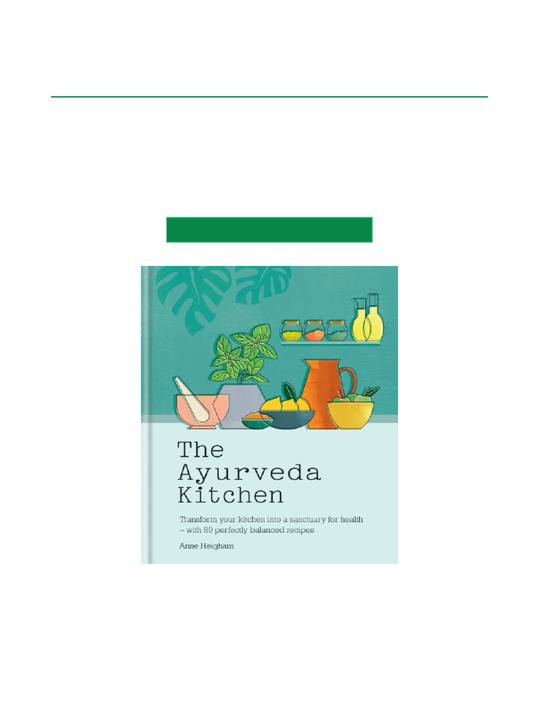 Dig Into The Ayurveda Kitchen Transform your kitchen into a sanctuary for health with 80 ...