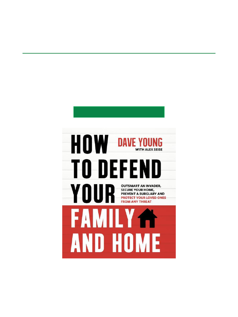 How To Defend Your Family and Home Outsmart An Invader, Secure Your ...