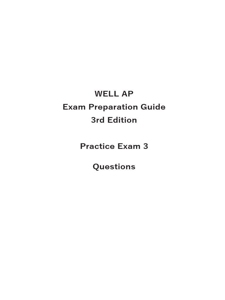 WELL AP Exam Prep Guide: Practice Exam 3 | PDF | Advanced Placement