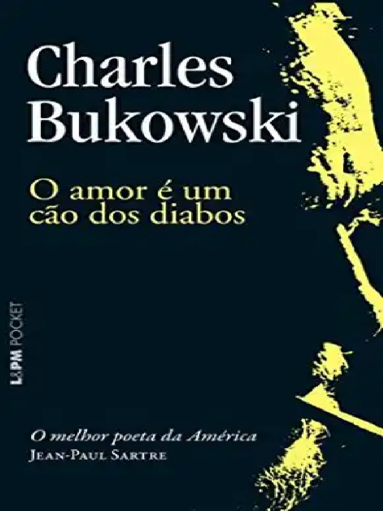 O Amor e Um Cao Dos Diabos Charles Bukow | PDF