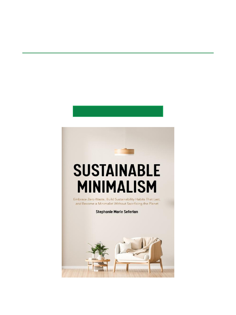 Reader's Pick Sustainable Minimalism Embrace Zero Waste, Build ...