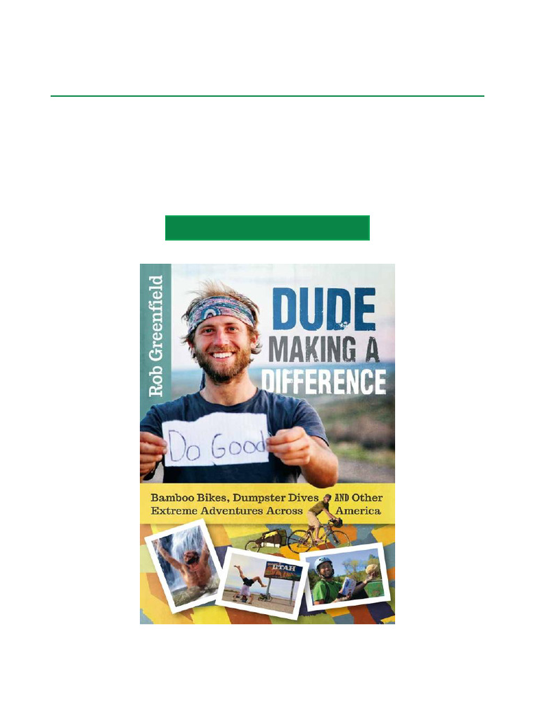 Just Released Dude Making A Difference Bamboo Bikes, Dumpster Dives and Other Extreme Adventures ...