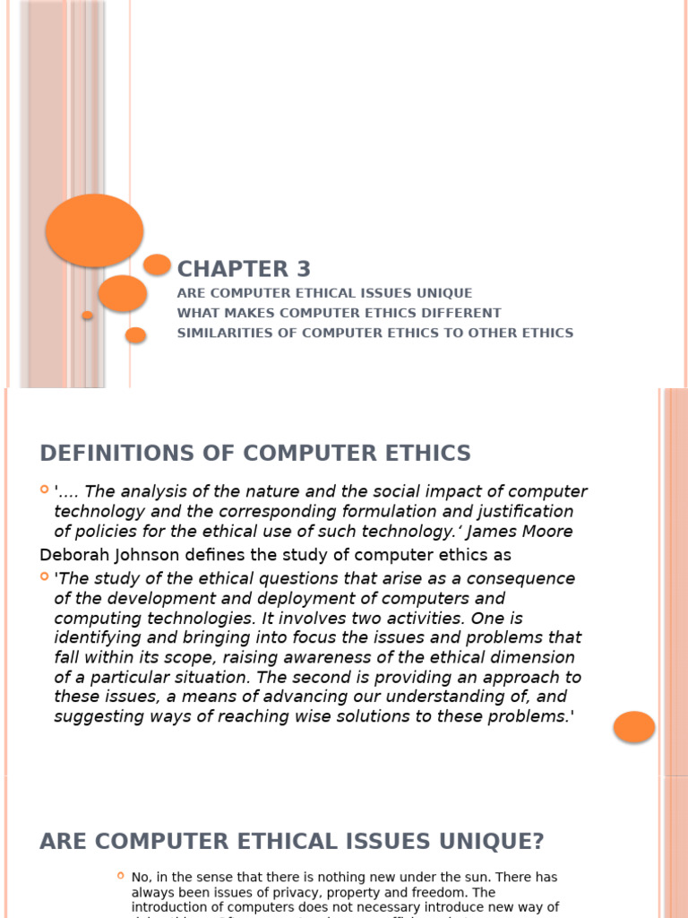 Chapter 3 ARE COMPUTER ETHICAL ISSUES UNIQUE WHAT MAKES COMPUTER ETHICS DIFFERENT SIMILARITIES ...