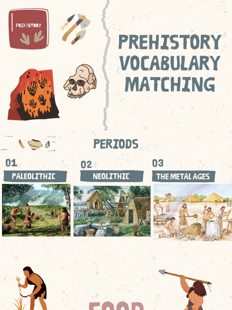Prehistoric Periods: Vocabulary & Activities | PDF | Paleolithic ...