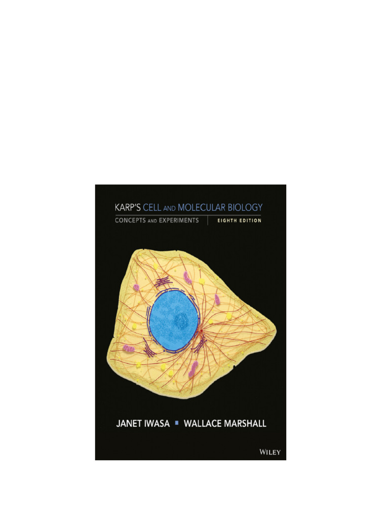 (Ebook PDF) Karp's Cell and Molecular Biology: Concepts and Experiments, 8th Editioninstant ...