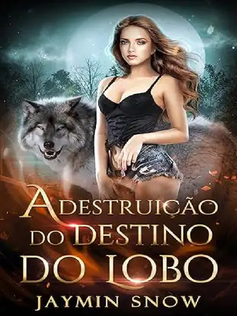 A Destruicao Do Destino Do Lobo Uma Segu | PDF