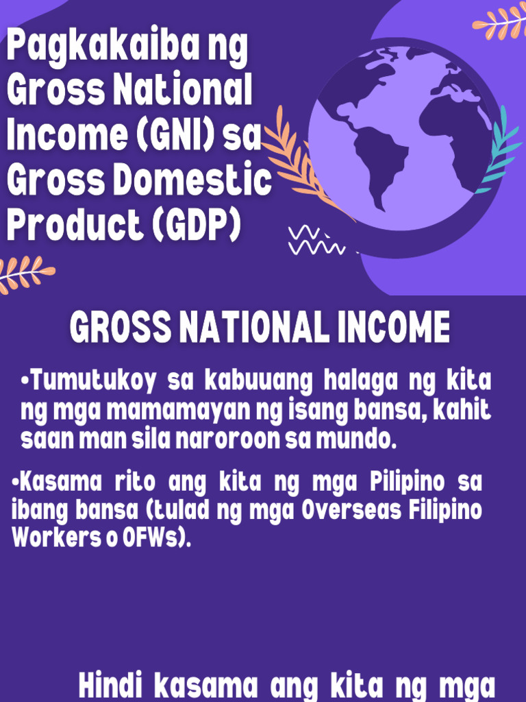 Pagkakaiba NG Gross National Income (Gni) at Gross Domestic Product (GDP) | PDF