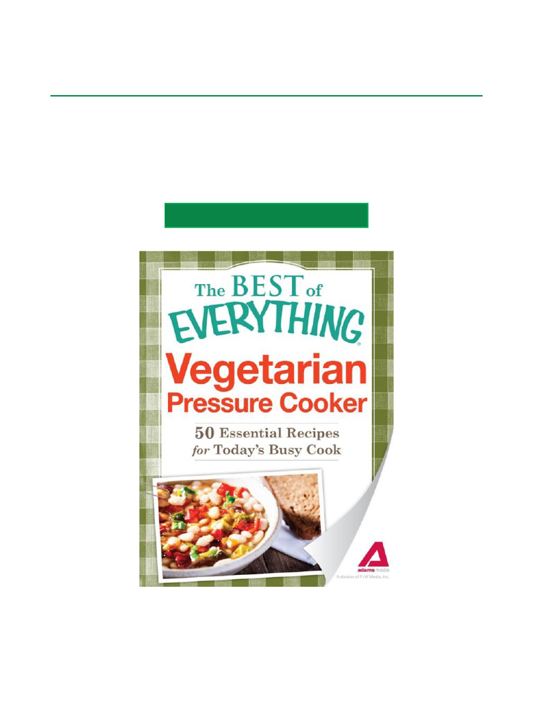 Just Released Vegetarian Pressure Cooker 50 Essential Recipes for Today ...