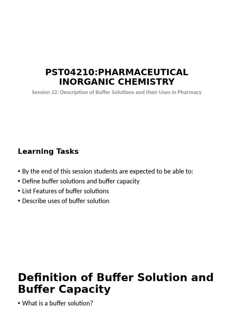 Session 22-Buffer Solutions and Their Uses in Pharmacy | PDF | Buffer Solution | Acid