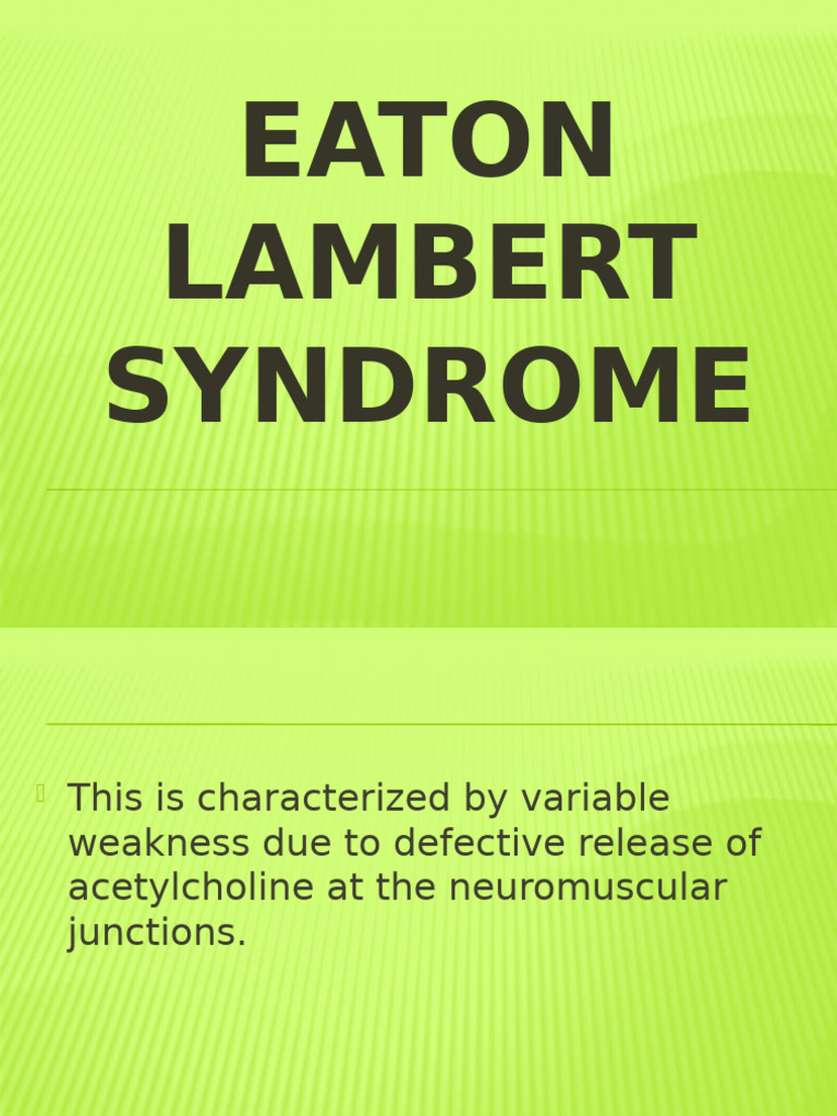 Eaton Lambert Syndrome | PDF | Neuromuscular Junction | Human Diseases ...
