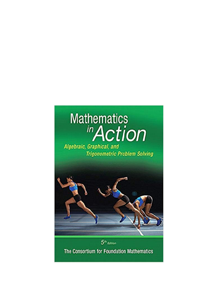 (Ebook PDF) Mathematics in Action: Algebraic, Graphical, and Trigonometric Problem Solving 5th ...