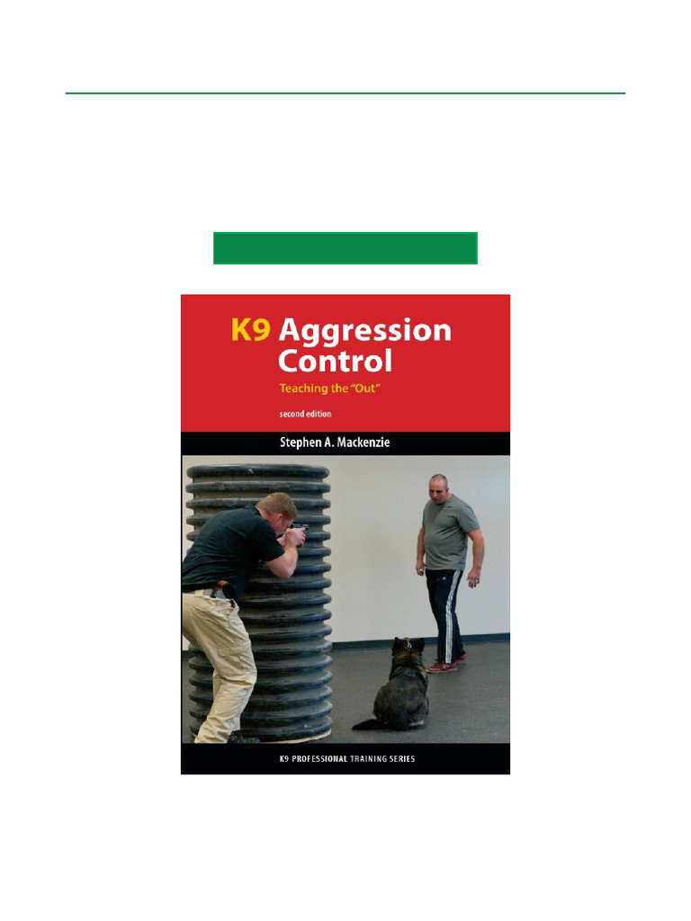 Grab Now K9 Aggression Control Teaching The "Out" 2nd Edition Complete Ebook Edition | PDF