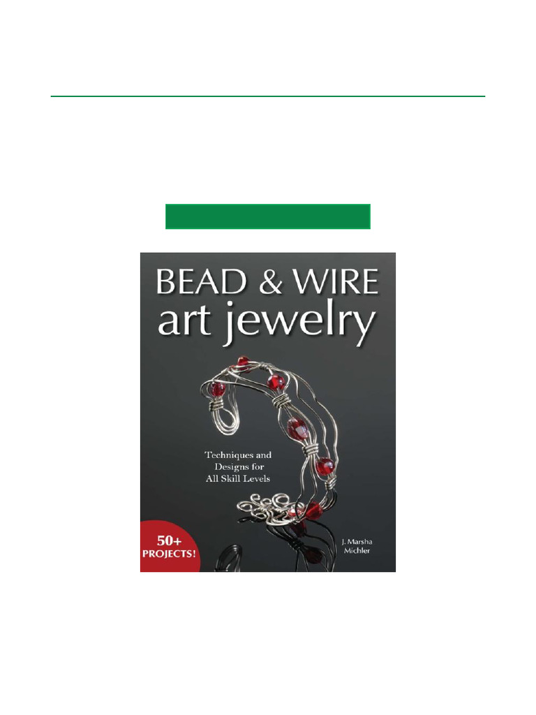 Read Bead & Wire Art Jewelry Techniques & Designs For All Skill Levels ...