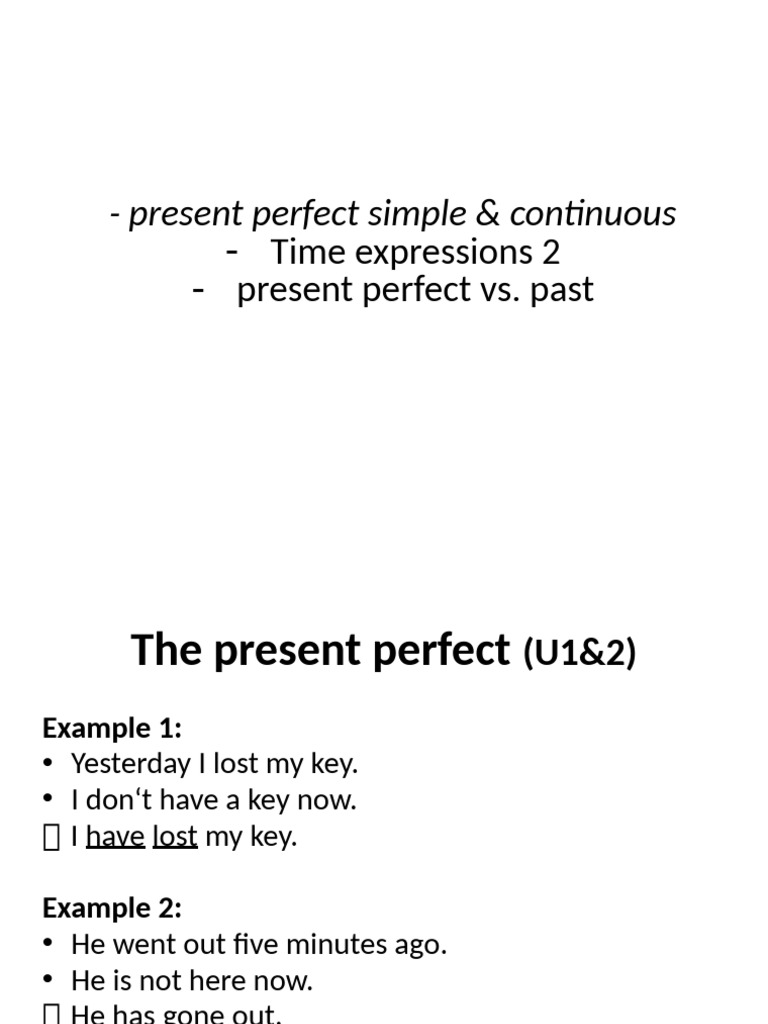 Present Perfect Tense Explained | PDF | Language Mechanics | Grammar