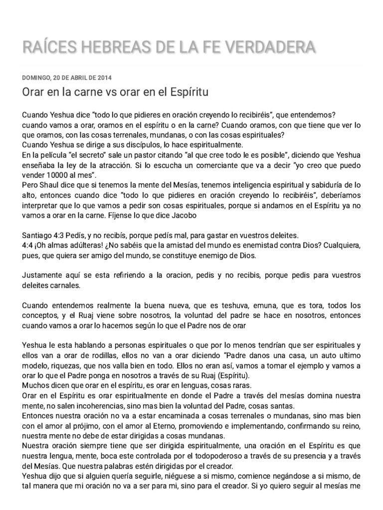 RAÍCES HEBREAS DE LA FE VERDADERA - Orar en La Carne Vs Orar en El ...
